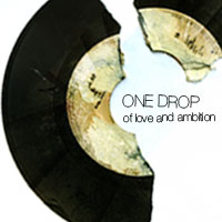 Of Love and Ambition by One Drop (Album): Reviews, Ratings, Credits ...