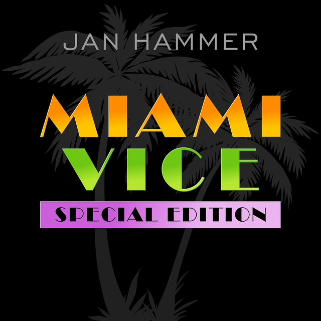 Miami Vice: Special Edition by Jan Hammer (Compilation, Television ...