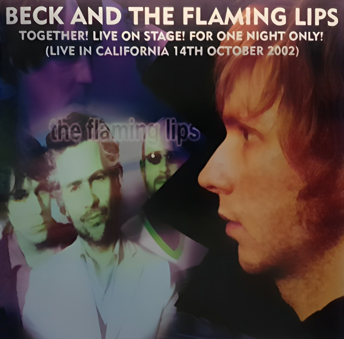 Together! Live on Stage! For One Night Only! by Beck & The Flaming Lips ...