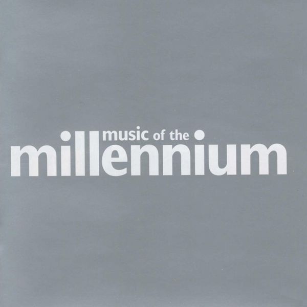 Music of the Millennium by Various Artists (Compilation; Universal; 560436-2): Reviews, Ratings ...