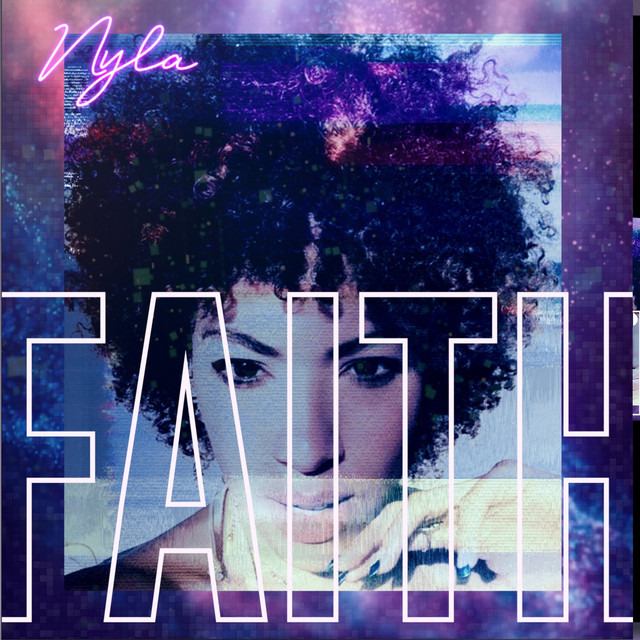 Faith by Nyla (Single): Reviews, Ratings, Credits, Song list - Rate ...