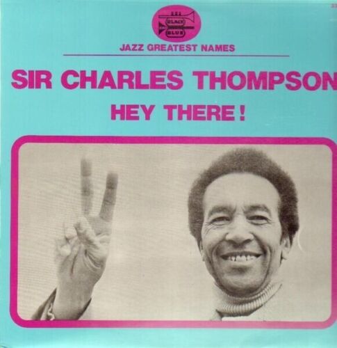 Sir Charles Thompson Albums: songs, discography, biography, and ...