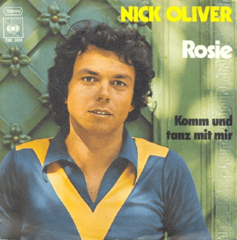 Rosie [German Version] / Komm und tanz' mit mir by Nick Oliver (Single ...