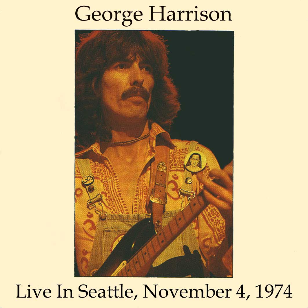 Live in Seattle, November 4, 1974 by George Harrison (Bootleg; RMG ...