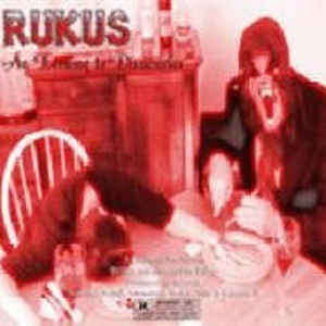 An Evening to Dismember by Rukus (Album, Horrorcore): Reviews, Ratings ...