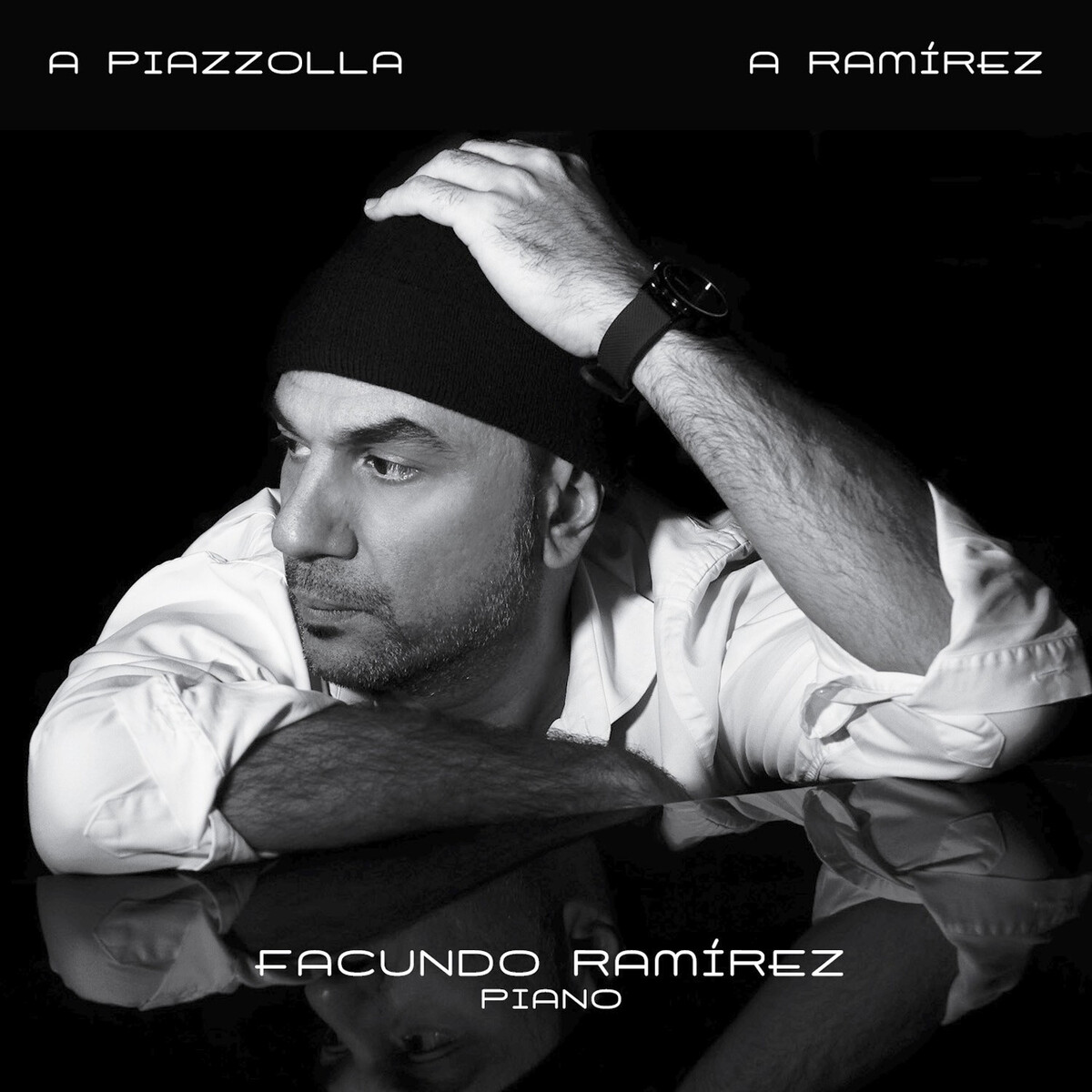 A Piazzolla, a Ramírez by Facundo Ramírez (Album; EPSA; n/a): Reviews ...