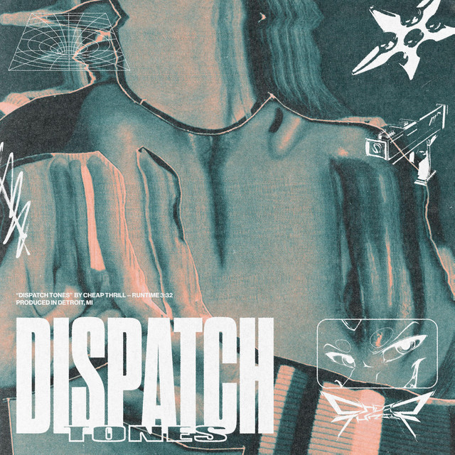 Dispatch Tones by Cheap Thrill (Single): Reviews, Ratings, Credits ...