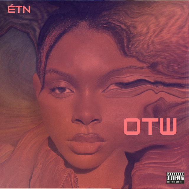 OTW by ÉTN (Single): Reviews, Ratings, Credits, Song list - Rate Your Music