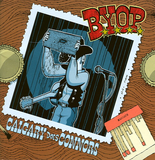 BYOP (Bring Your Own Plywood) - Calgary Does Connors by Various Artists ...