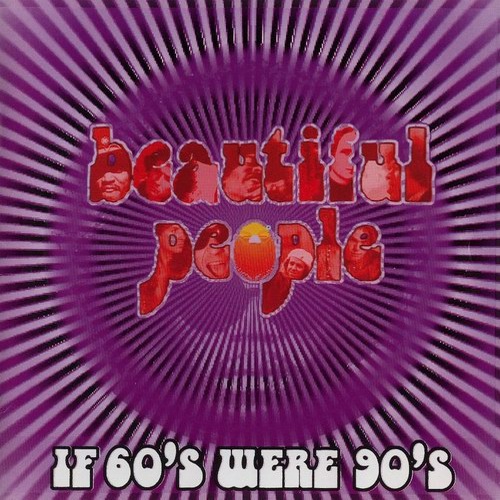 If 60's Were 90's by Beautiful People (Album; Essential; ESS FD200 ...