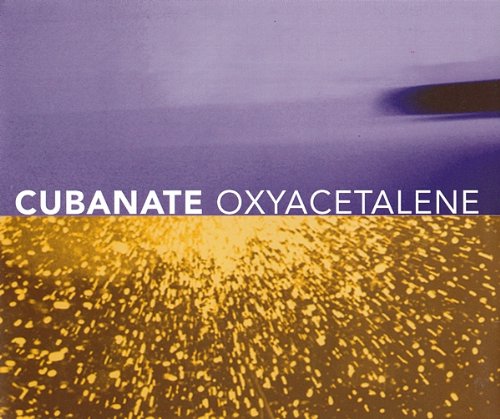 Oxyacetylene by Cubanate (Single; Dynamica; DY 8-3): Reviews, Ratings ...
