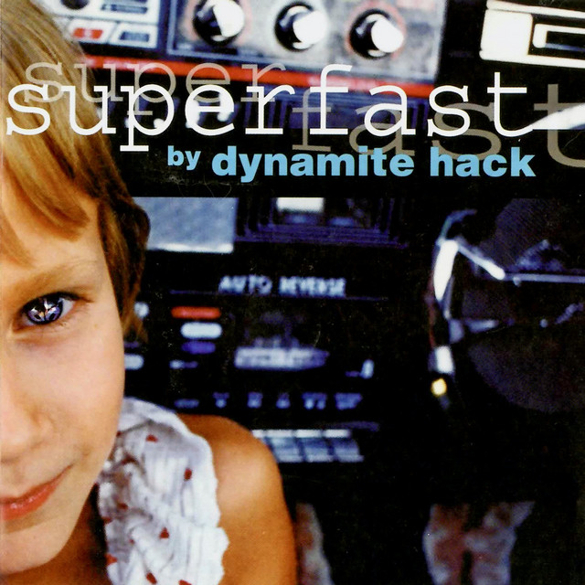 Superfast by Dynamite Hack (Album, Alternative Rock): Reviews, Ratings, Credits, Song list ...