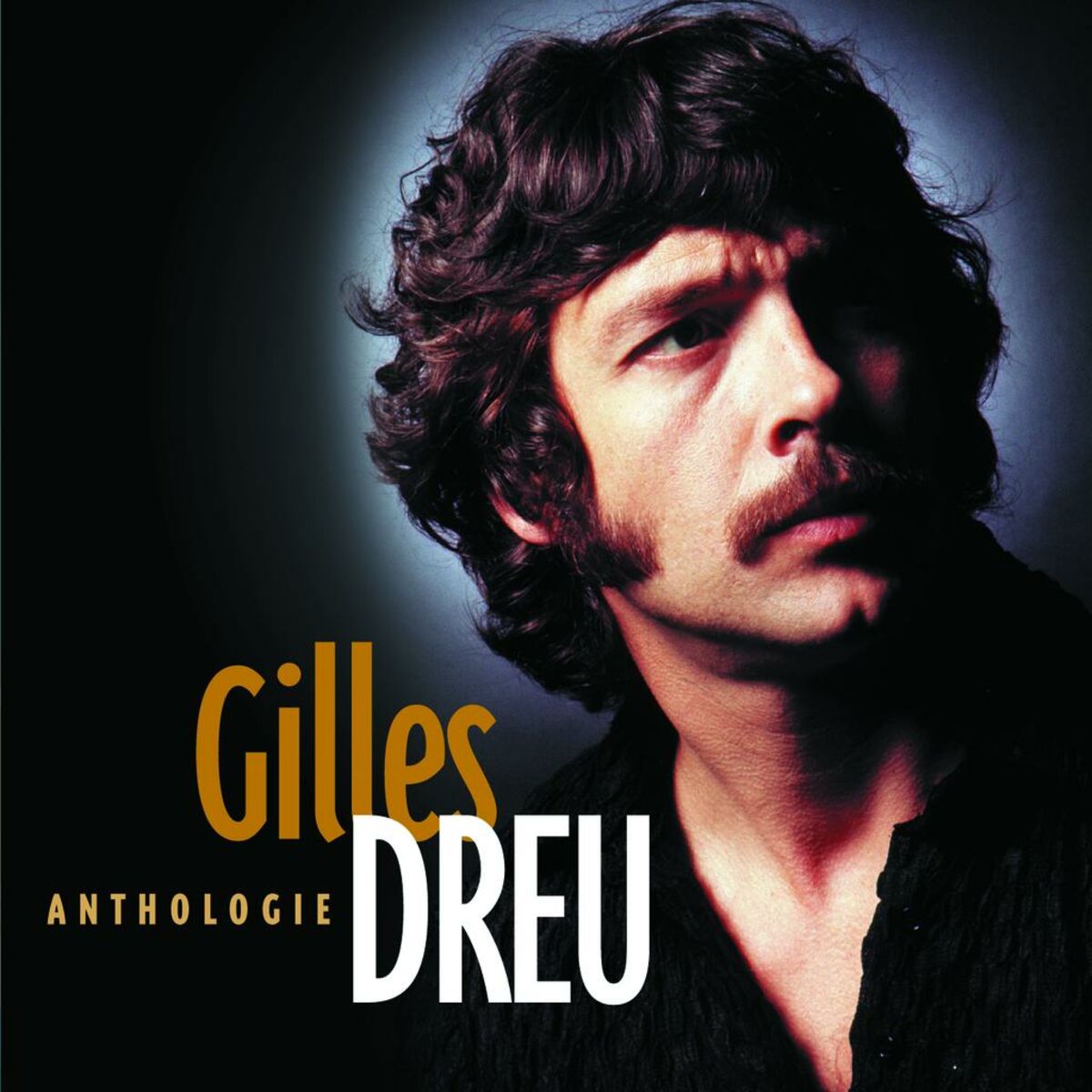 Anthologie by Gilles Dreu (Compilation, Chanson): Reviews, Ratings, Credits, Song list - Rate ...