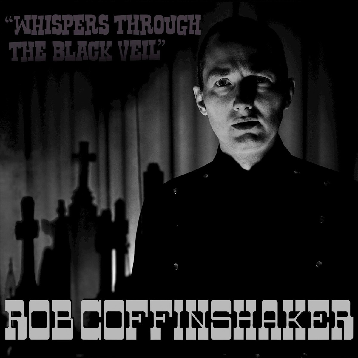 Whispers Throught the Black Veil by Rob Coffinshaker (Single): Reviews ...