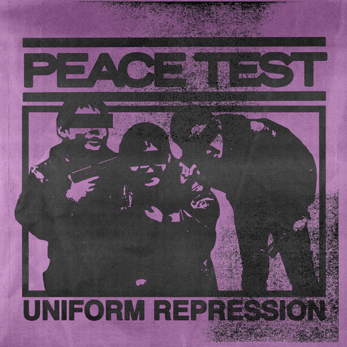 Uniform Repression by Peace Test (EP, Hardcore Punk): Reviews, Ratings ...