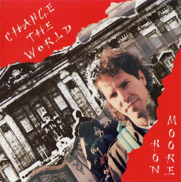 Change the World by Ron Moore (Album; Refuge; SPCN7900605452): Reviews ...