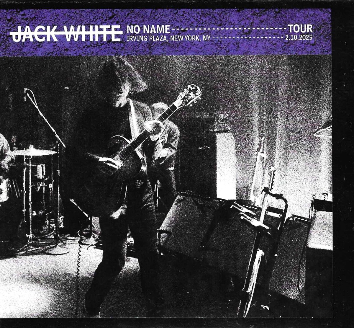 No Name Tour: Irving Plaza, New York, NY 2.10.2025 by Jack White (Album ...