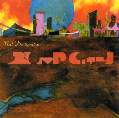 Next Destination... by Bump City (Album): Reviews, Ratings, Credits ...