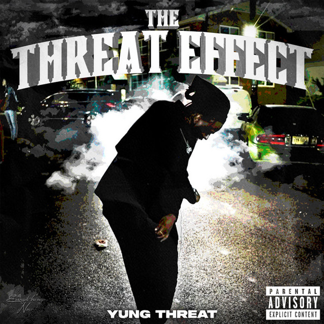 The Threat Effect by Yung Threat (EP, Gangsta Rap): Reviews, Ratings ...