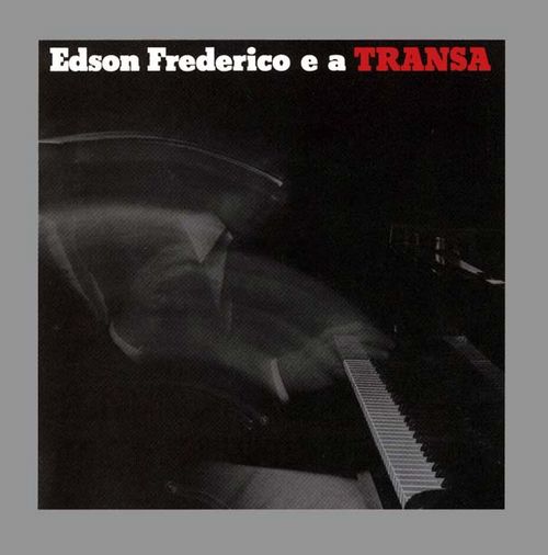 Edson Frederico e a transa by Edson Frederico (Album, Samba Soul ...
