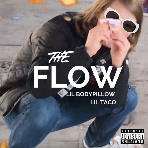The Flow by Lil Bodypillow & Lil Taco (Single, Comedy Rap): Reviews ...
