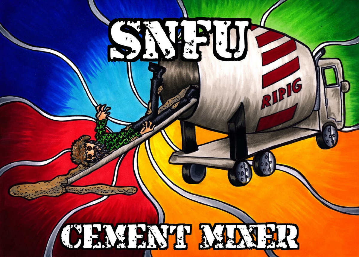 Cement Mixer (To All My Beatiful Friends) by SNFU (Single): Reviews ...