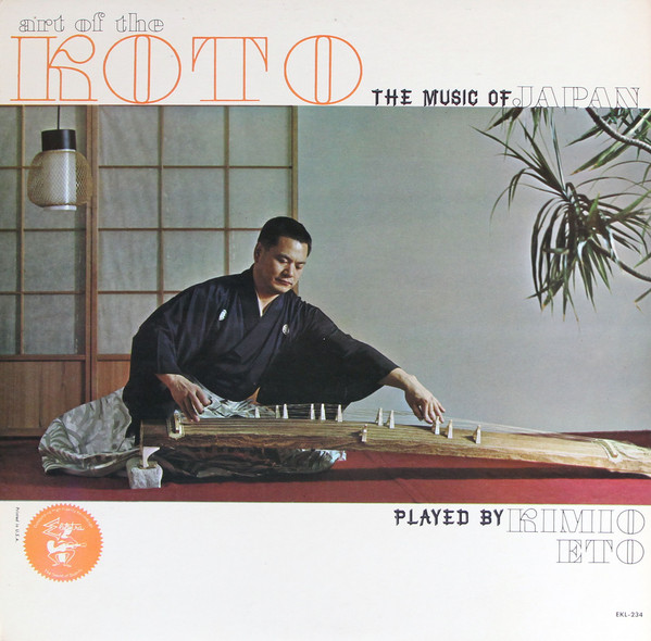 Art of the Koto: The Music of Japan by Kimio Eto (Album, Sōkyoku ...