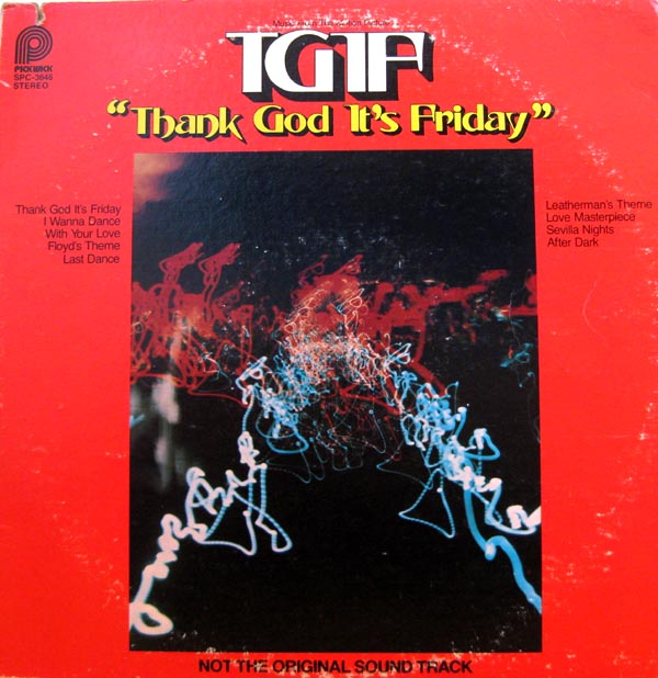 TGIF "Thank God It's Friday" Not The Original Soundtrack by Various ...