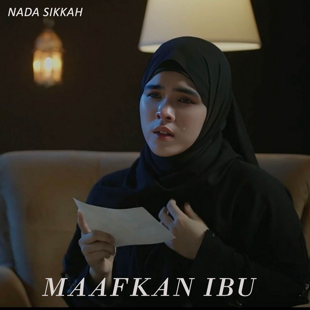 Maafkan Ibu by Nada Sikkah (Single, Qasidah modern): Reviews, Ratings ...