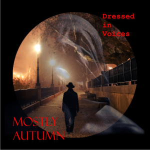 Dressed in Voices by Mostly Autumn (Album, Progressive Rock): Reviews ...