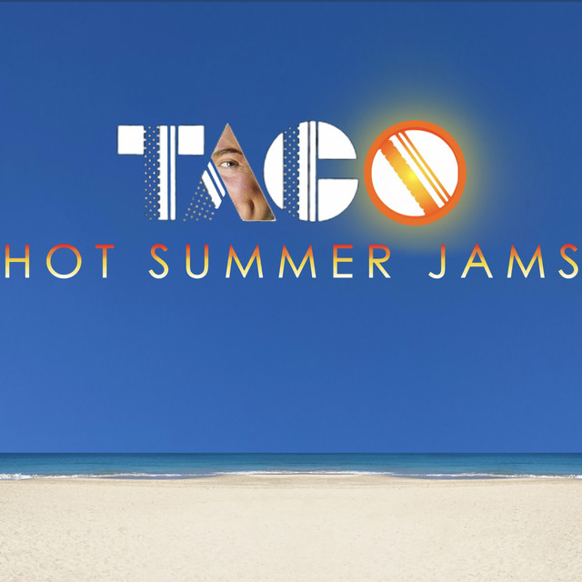 Hot Summer Jams by Taco (Single): Reviews, Ratings, Credits, Song list - Rate Your Music