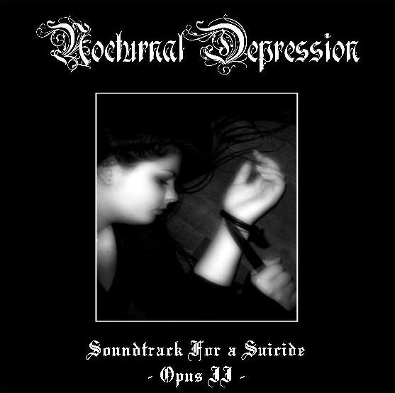 Soundtrack for a Suicide: Opus II by Nocturnal Depression (Album ...