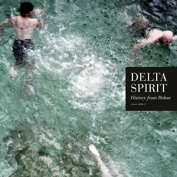 History From Below by Delta Spirit (Album, Indie Rock): Reviews ...