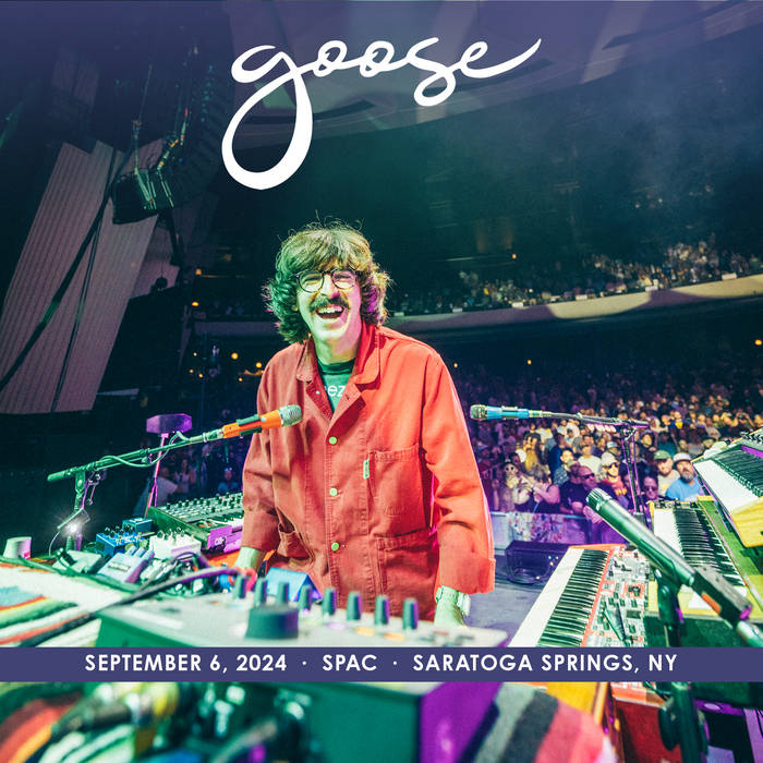 September 6, 2024 · SPAC · Saratoga Springs, NY by Goose (Album ...