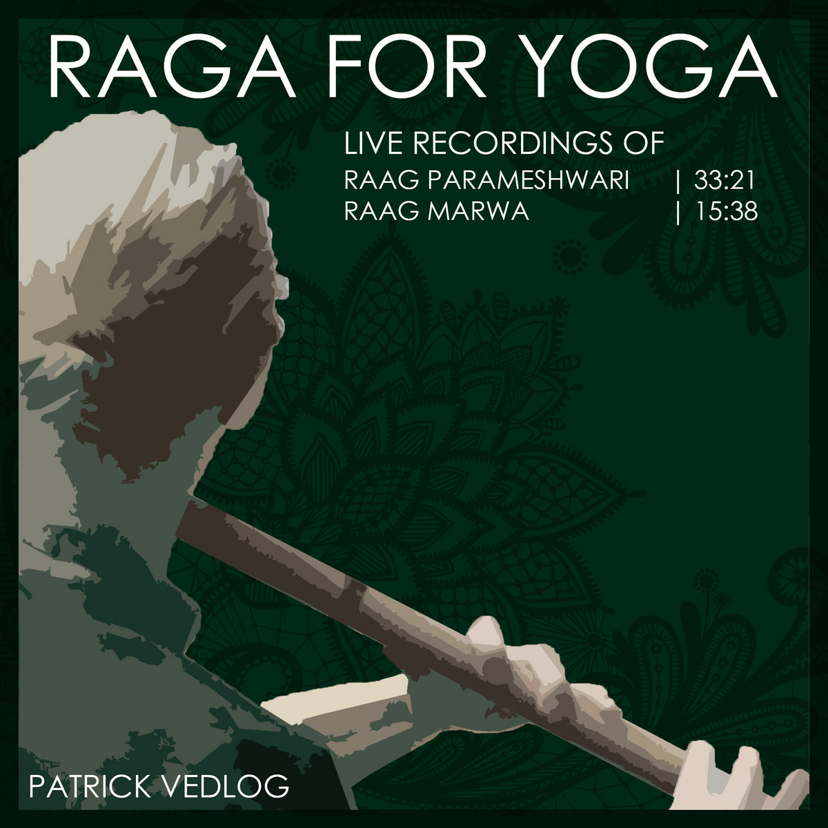 Raga for Yoga by Patrick Vedlog (Album): Reviews, Ratings, Credits ...