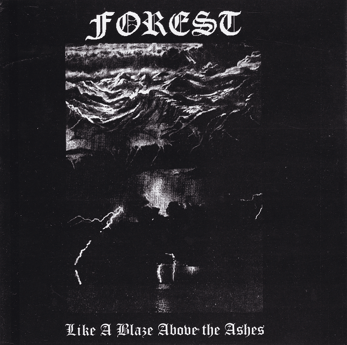 Like a Blaze Above the Ashes by Forest (Album; ISO666; IS 20): Reviews ...