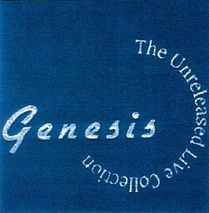 The Unreleased Live Collection by Genesis (Bootleg, Progressive Rock ...