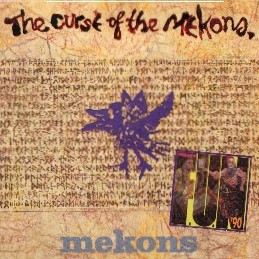 The Curse of the Mekons / Fun '90 by Mekons (Album; Collectors' Choice ...