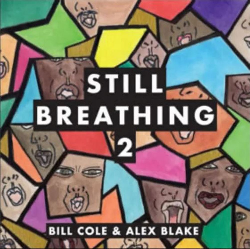 Still Breathing 2 by Bill Cole & Alex Blake (Album): Reviews, Ratings ...