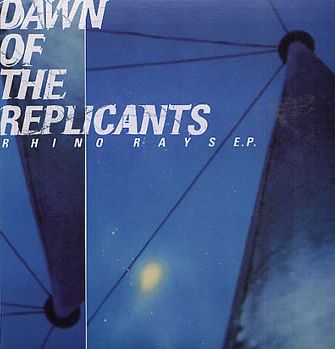 Rhino Rays by Dawn of the Replicants (EP, Alternative Rock): Reviews ...