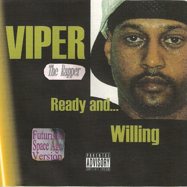 Ready and Willing (Futuristic Space Age Version) by Viper the Rapper ...