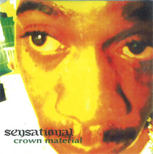 Crown Material by Sensational (Album): Reviews, Ratings, Credits, Song ...