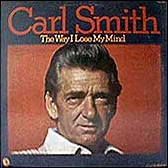 The Way I Lose My Mind by Carl Smith (Album, Country): Reviews, Ratings ...