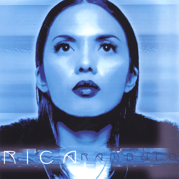 Rica Arambulo by Rica Arambulo (Album, Pop): Reviews, Ratings, Credits ...