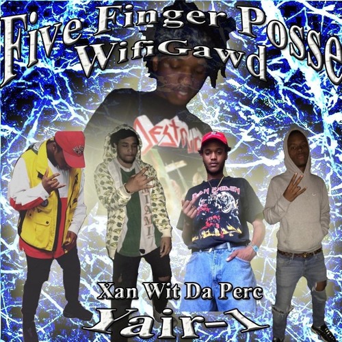 Xan Wit da Perc by Five Finger Posse (Single, Trap): Reviews, Ratings ...