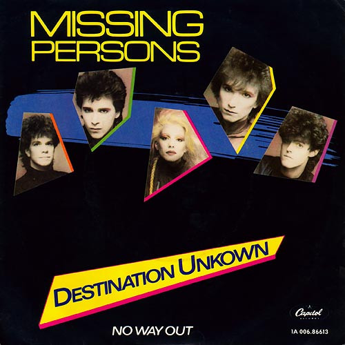 Destination Unknown by Missing Persons (Single; EMI; 1A 006.86613 ...