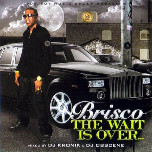The Wait Is Over by Brisco (Mixtape, Gangsta Rap): Reviews, Ratings ...