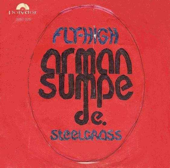 Fly High / Steelgrass by Arman Sumpe D.E. (Single): Reviews, Ratings ...