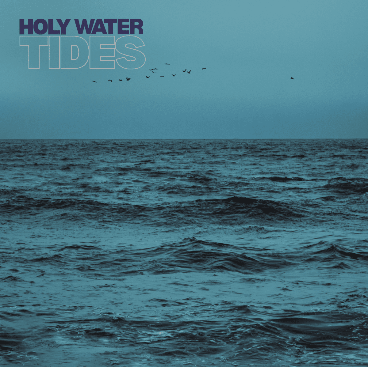 TIDES by Holy Water (Album): Reviews, Ratings, Credits, Song list ...