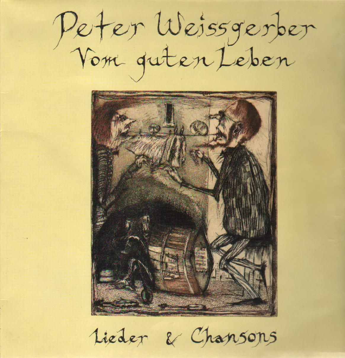 Vom guten Leben, Lieder & Chansons by Peter Weissgerber (Album ...